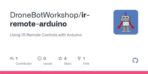 Github Dronebotworkshop Ir Remote Arduino Using Ir Remote Controls With Arduino