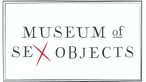 Museum Of Sex Objects Museumofsexobjects Profile Pinterest Museum Of Sex Objects Museumofsexobjects Profile Pinterest