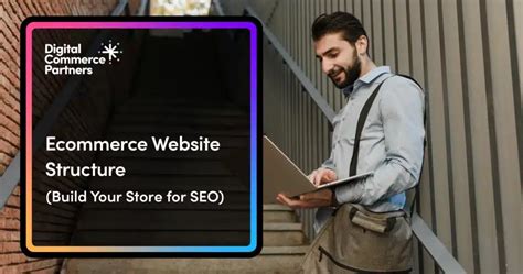 how to build the best ecommerce website structure for seo digital