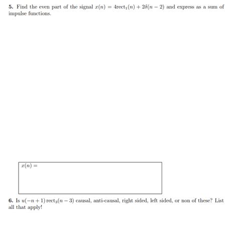 Solved Find The Even Part Of The Signal Chegg