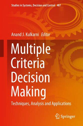 Multiple Criteria Decision Making Techniques Analysis And
