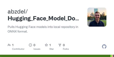 Github Abzdelhuggingfacemodeldownloader Pulls Hugging Face Models Into Local Repository