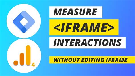 Iframe Tracking In Google Tag Manager Without Code Access YouTube