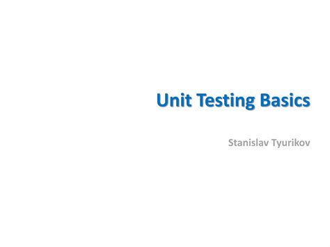 Unit Testing Ppt