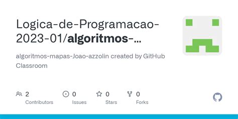 Github Logica De Programacao 2023 01algoritmos Mapas Joao Azzolin Algoritmos Mapas Joao