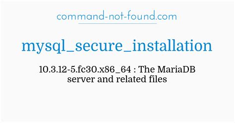 Command Not Mysqlsecureinstallation
