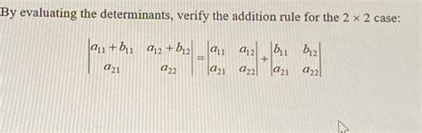 Solved By Evaluating The Determinants Verify The Addition