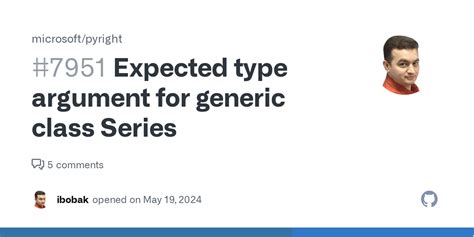Expected Type Argument For Generic Class Series · Issue 7951 · Microsoftpyright · Github