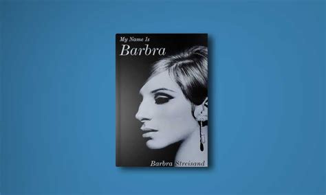 Book Review My Name Is Barbra By Barbra Streisand