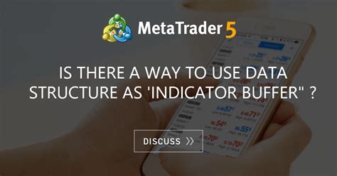 Is There A Way To Use Data Structure As Indicator Buffer Indices