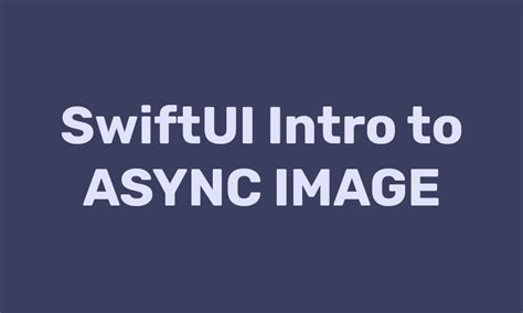 SwiftUI 3 AsyncImage With Dyanmic Codable Session Jake Landers