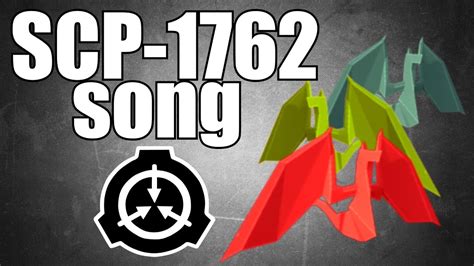 Scp 1762 Song Here Be Dragons Youtube