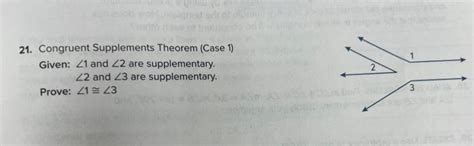 Solved 21 Congruent Supplements Theorem Case 1 Given ∠1