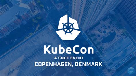 Uncovering The Future Of Cloud Native Computing At Kubecon Cloudnativecon Eu 2018 Siliconangle