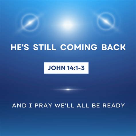 Hes Still Coming Back