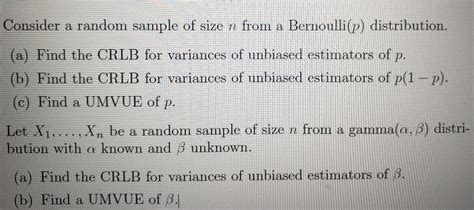 Solved Consider A Random Sample Of Size N From A Bernoulli Chegg