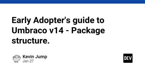 early adopter s guide to umbraco v14 package structure dev community