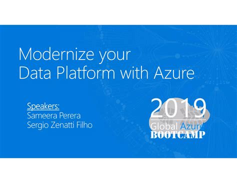 global azure bootcamp 2019 modernize your data platform with azure ppt