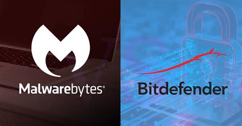 Malwarebytes Vs Bitdefender The Comparison Guide