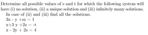 Solved Determine All Possible Values Of S And T For Which Chegg Com