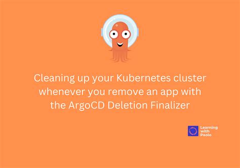 Application Cleanup With The Argocd Deletion Finalizer By Paolo Carta Medium