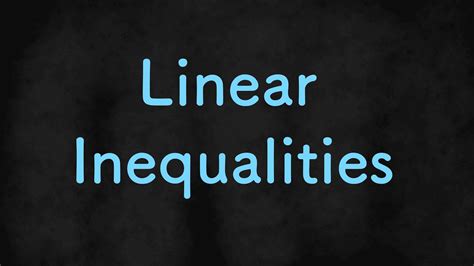 Introduction To Linear Inequalities Algebra Unit Lesson YouTube