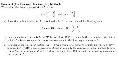solved exercise 4 the conjugate gradient cg method we
