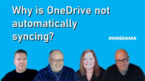 Why Is OneDrive Not Automatically Syncing M AMA BuckleyPLANET