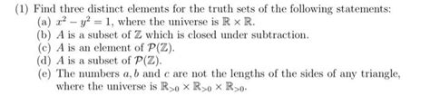 Solved 1 Find Three Distinct Elements For The Truth Sets Of