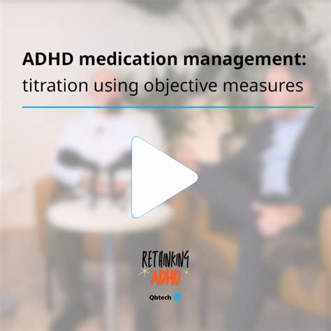 Adhd Medication Titration Objective Solutions Qbtech