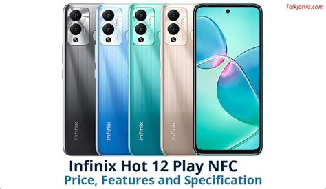 Infinix Hot Play Nfc Price Features And Specifications