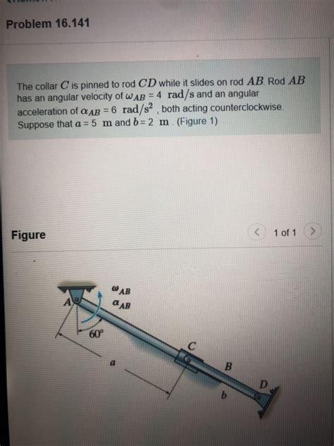Solved Problem 16 141 The Collar C Is Pinned To Rod Cd While