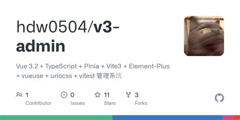 Github Hdw0504v3 Admin Vue 32 Typescript Pinia Vite3 Element Plus Vueuse Unocss