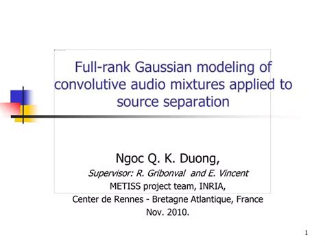 Ppt Full Rank Gaussian Modeling Of Convolutive Audio Mixtures Applied To Source Separation