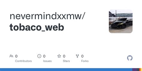 Github Nevermindxxmw Tobaco Web
