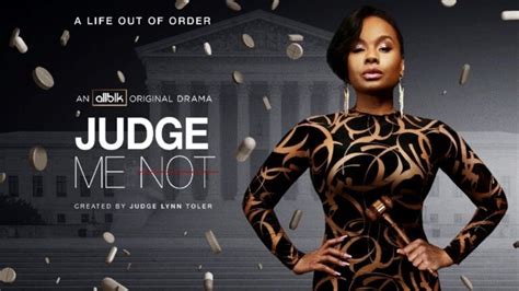 Judge Lynn Tolers Legal Soap Judge Me Not Premieres May 25 On Allblk