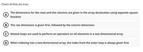 Check All That Are True A The Dimensions For The Rows And The Columns Are Given In The Array