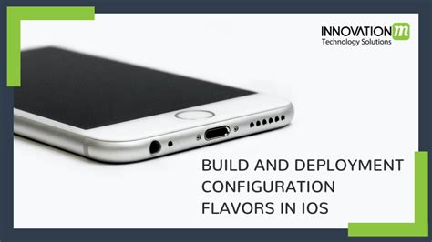 Build And Deployment Configuration Flavors In Ios Innovationm Blog