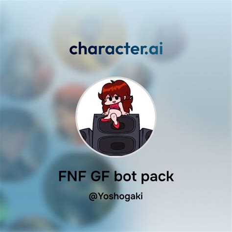 Chat With Fnf Gf Bot Pack Character Ai Ai Chat Reimagined Your Words Your World