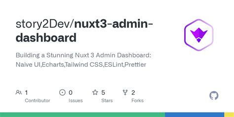 Github Story2devnuxt3 Admin Dashboard Building A Stunning Nuxt 3