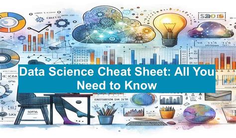 Data Science Cheat Sheet All You Need To Know