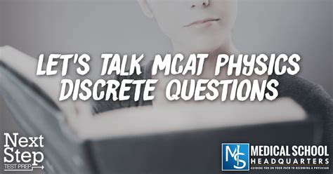 Lets Talk Mcat Physics Discrete Questions Medical School Headquarters