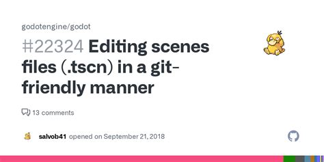 Editing Scenes Files Tscn In A Git Friendly Manner Issue Godotengine Godot GitHub