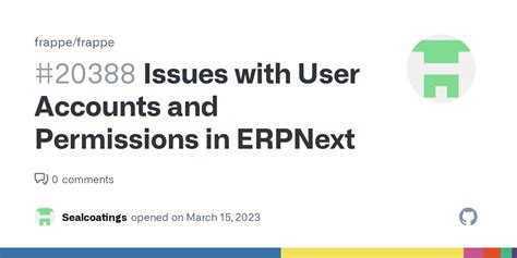 Issues With User Accounts And Permissions In Erpnext · Issue 20388 · Frappefrappe · Github