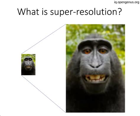 Single Image Super Resolution