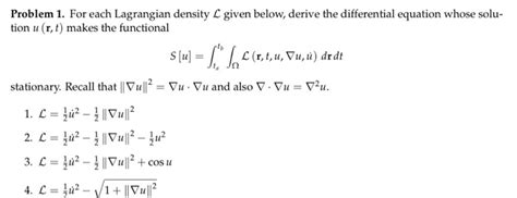 Solved Problem 1 For Each Lagrangian Density C Given Below