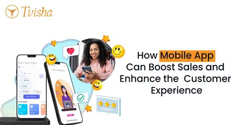 How Mobile App Can Boost Sales And Enhance Customer Experience