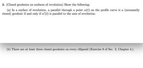 Solved 3 Closed Geodesics On Surfaces Of Revolution Show
