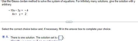 Solved Use The Gauss Jordan Method To Solve The System Of Chegg Com