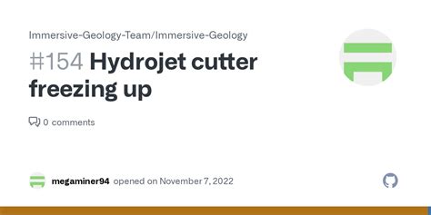 Hydrojet Cutter Freezing Up · Issue 154 · Immersive Geology Teamimmersive Geology · Github